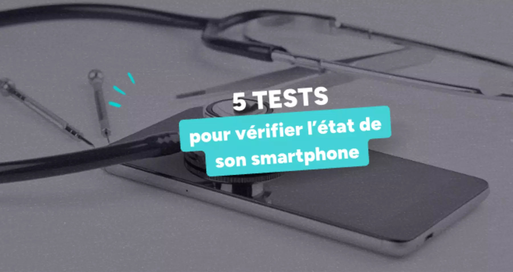 Comment Tester son Smartphone : 10 Tests Essentiels [Guide 2025 ...